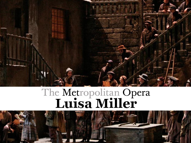 Luisa Miller - The Metropolitan Opera (2018) (Production - New York ...