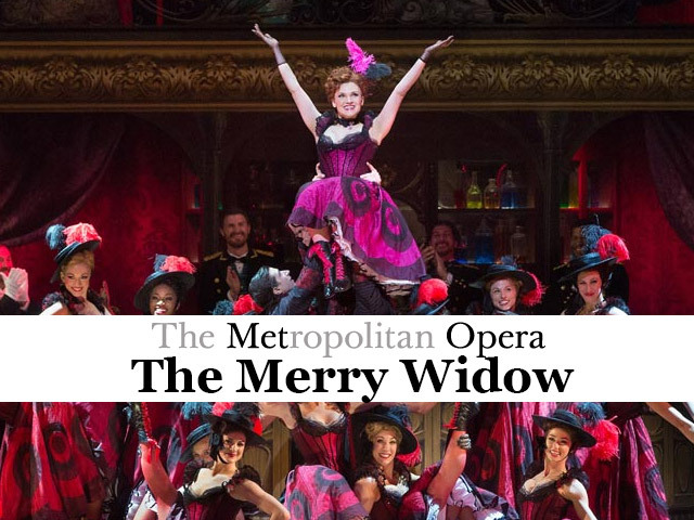 The Merry Widow - The Metropolitan Opera (2017-2018) (Production - New ...