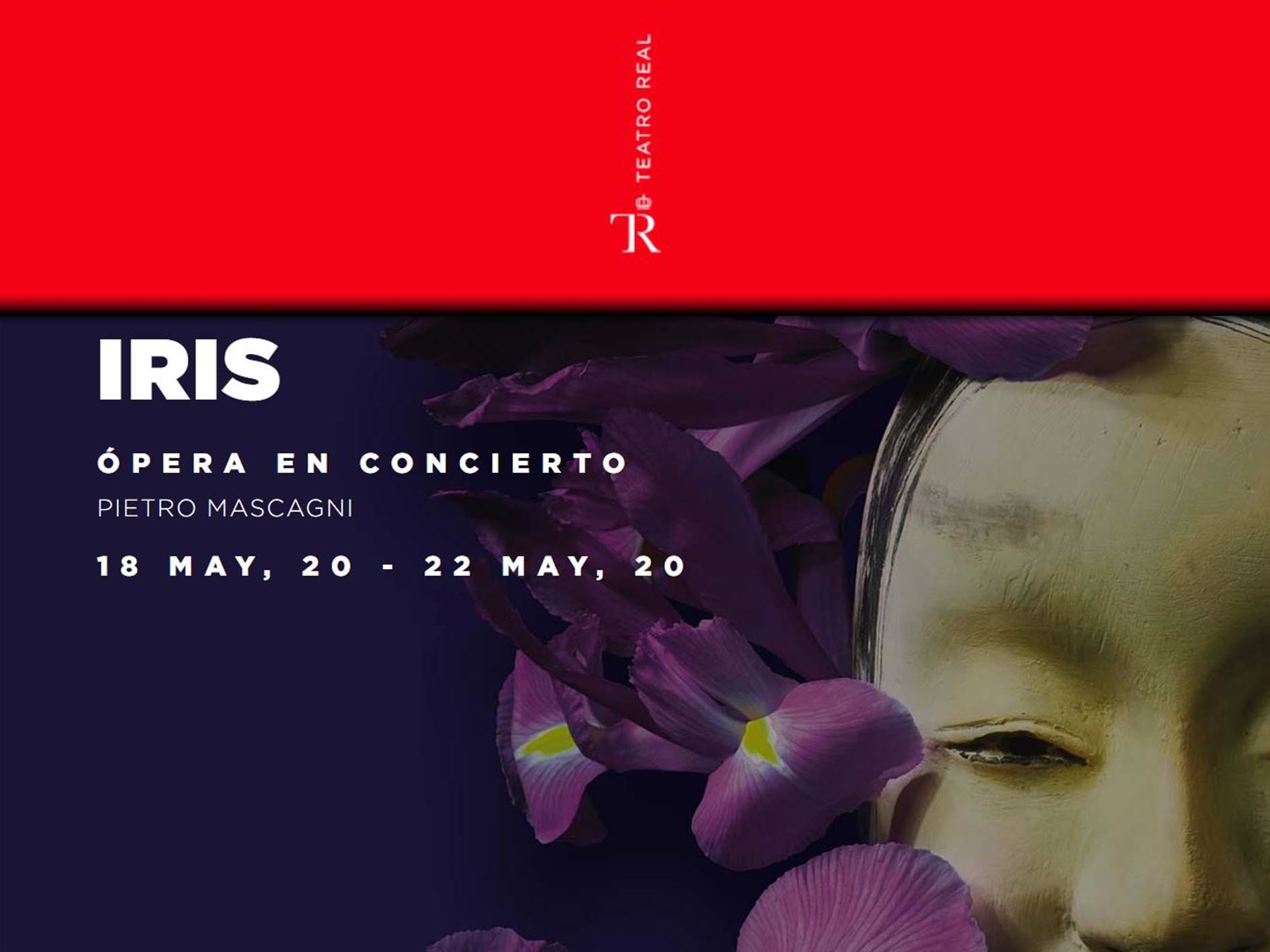 Iris - Teatro Real (2020) (Production - Madrid, spain) | Opera Online ...