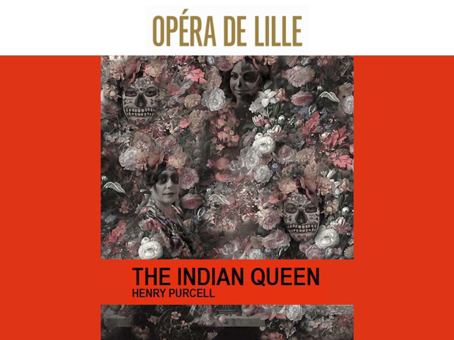 The Indian Queen - Lille Opera house (2019) (Production - Lille, france ...