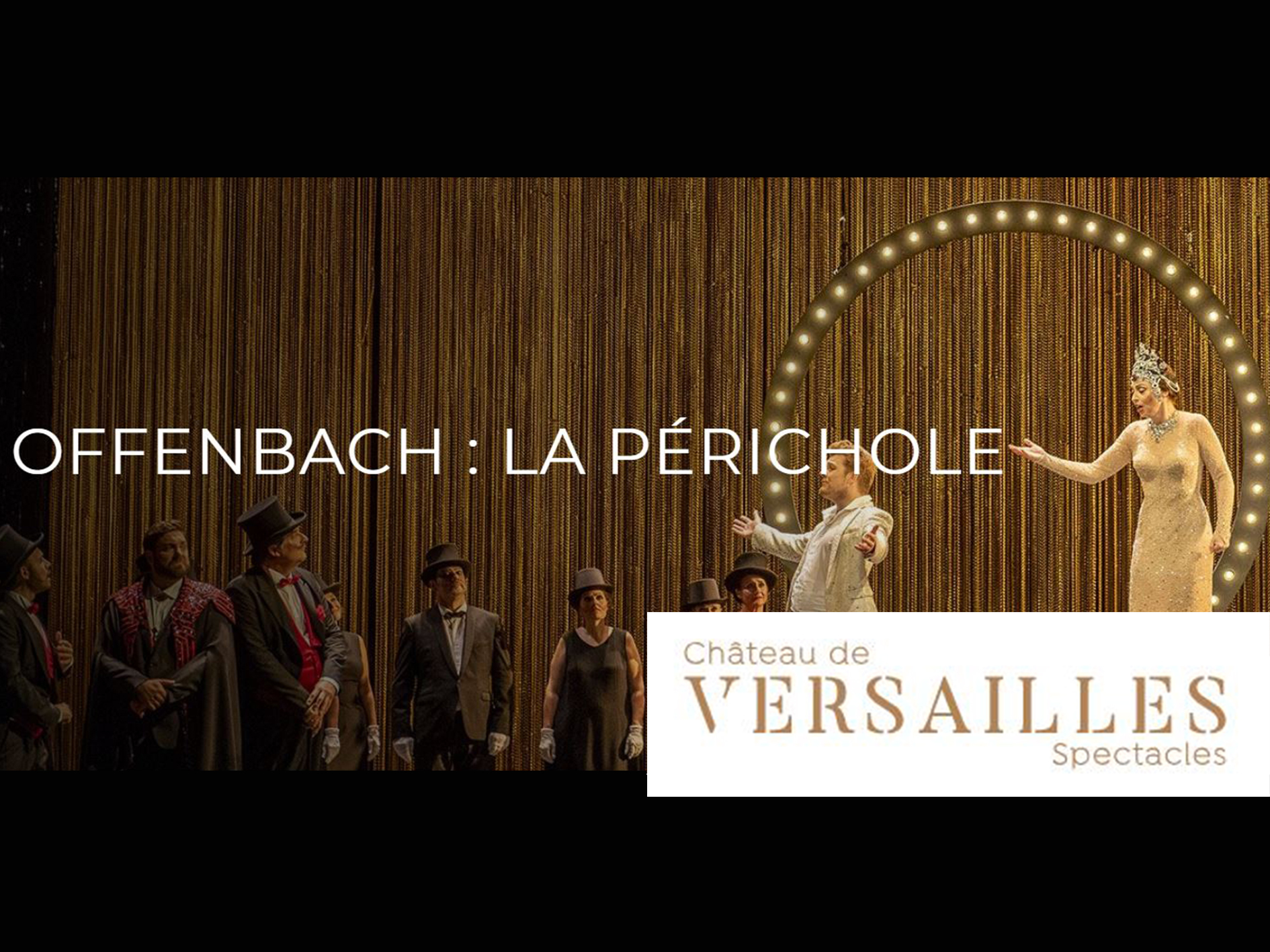 La Périchole - Versailles Royal Opera house (2019) (Production ...