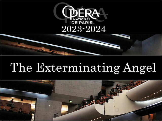 The Exterminating Angel - Paris Opera house (2024) (Production - Paris ...