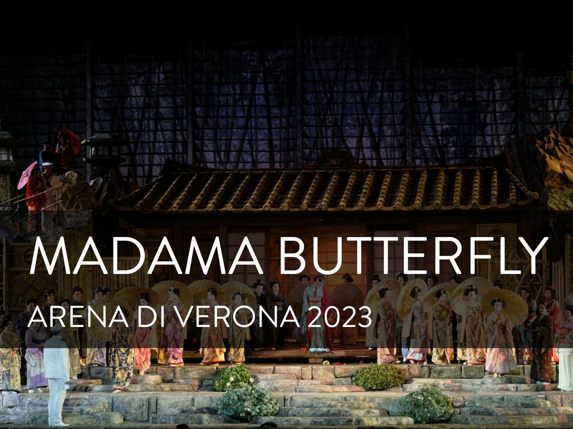 Madama Butterfly - Arena di Verona (2023) (Produktion - Verona, italien) | Opera Online - Die ...