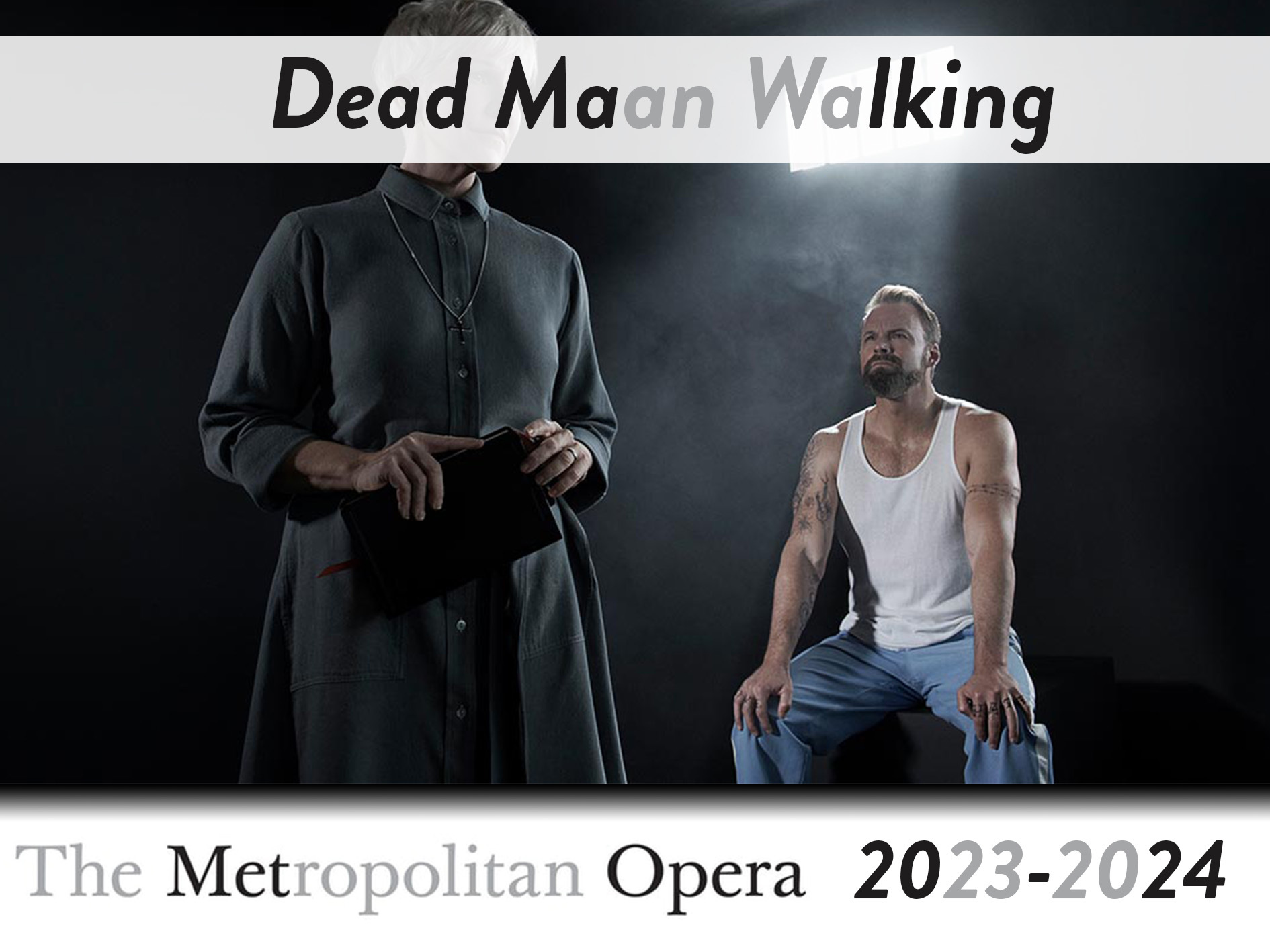 Dead Man Walking - The Metropolitan Opera (2023) (Production - New York ...