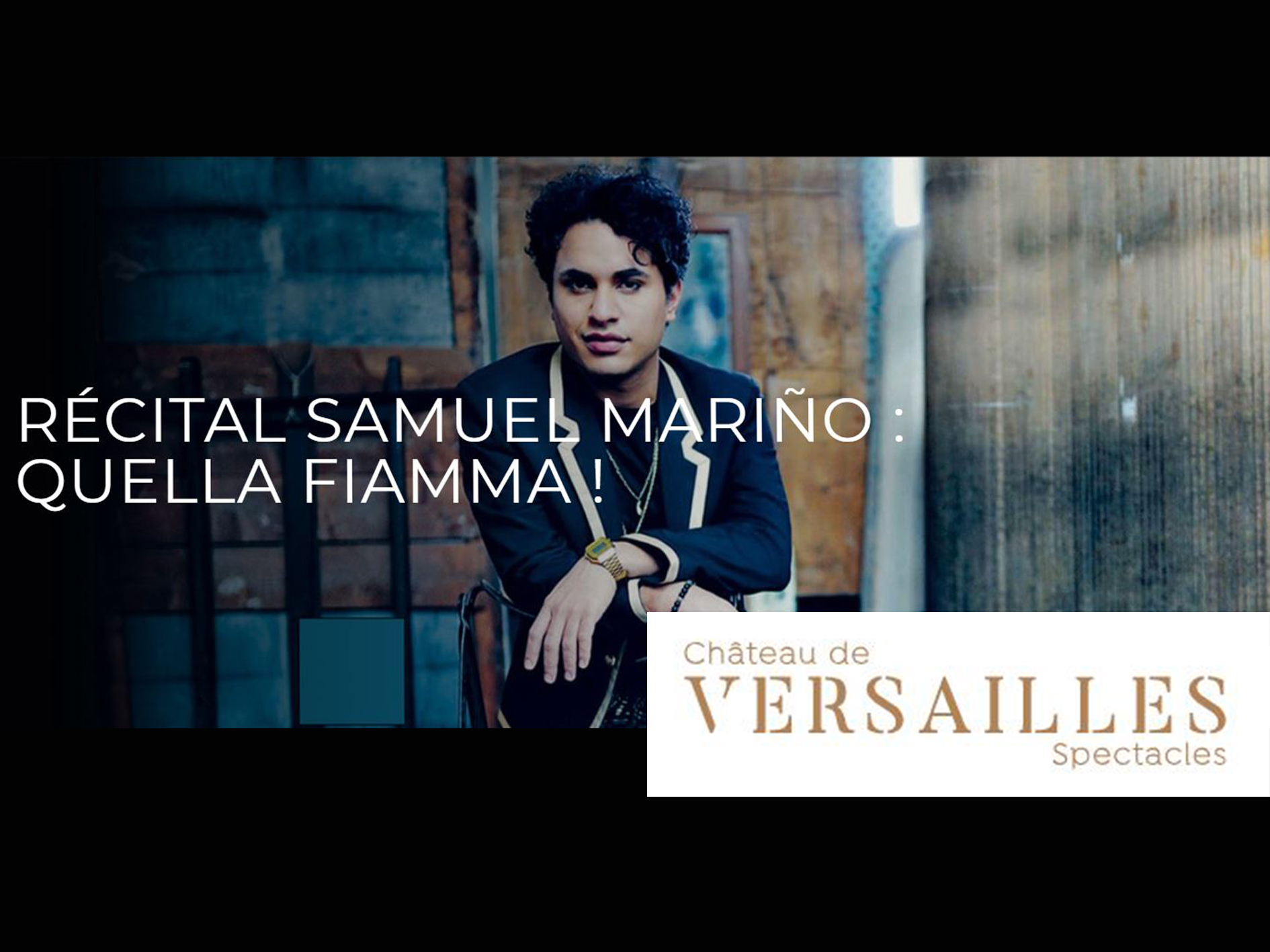 Concert Samuel Mariño - Versailles Opera house (2024) (Production ...