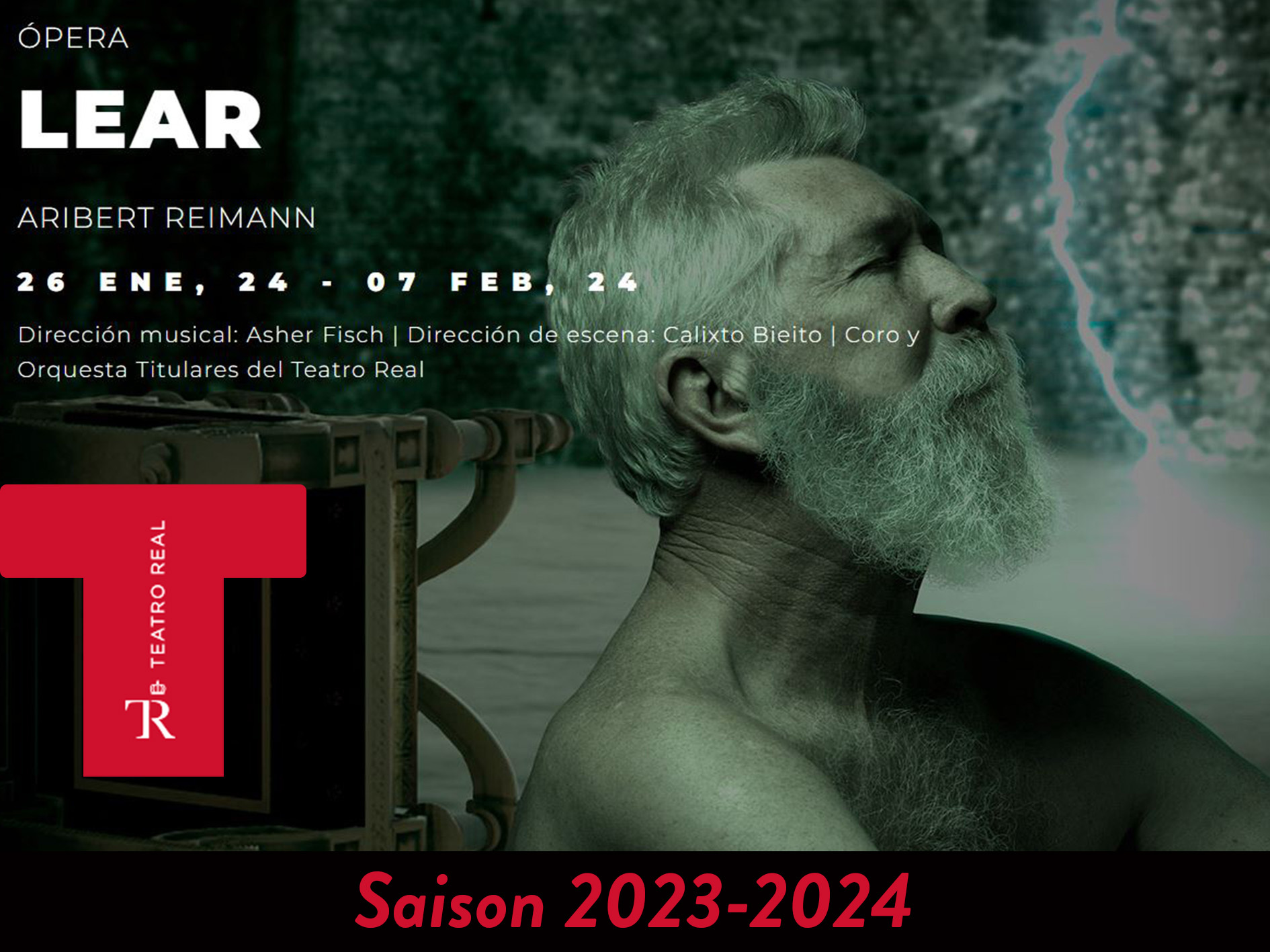 Lear - Teatro Real (2024) (Production - Madrid, spain) | Opera Online - The opera lovers web site