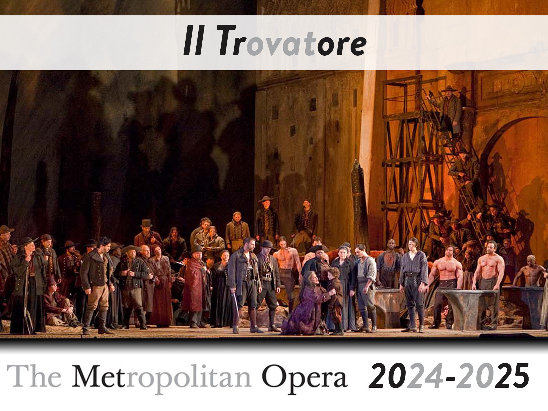 Il Trovatore - The Metropolitan Opera (2024) (Production - New York ...
