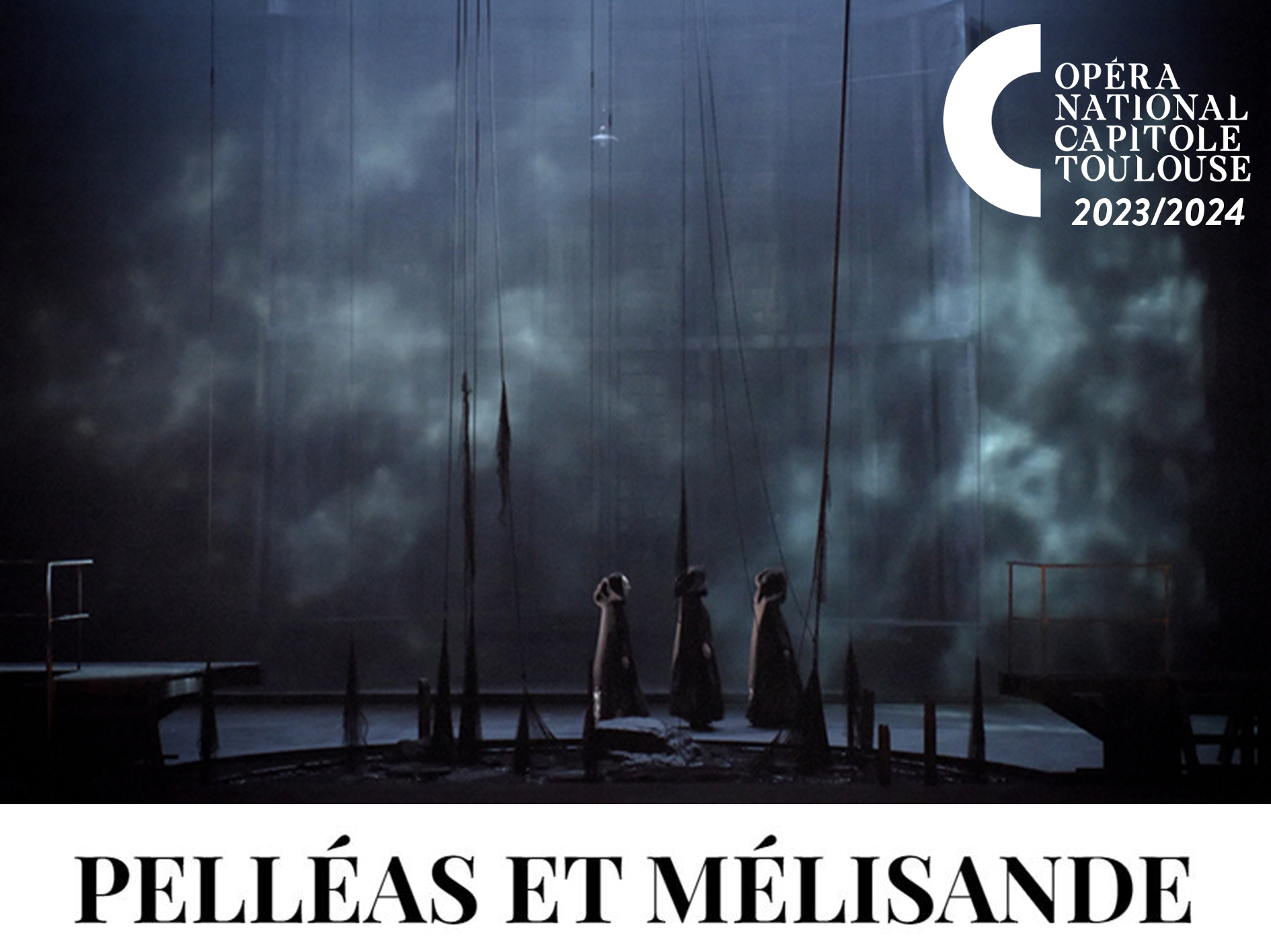 Pelléas et Mélisande - Opéra National du Capitole de Toulouse (2024 ...