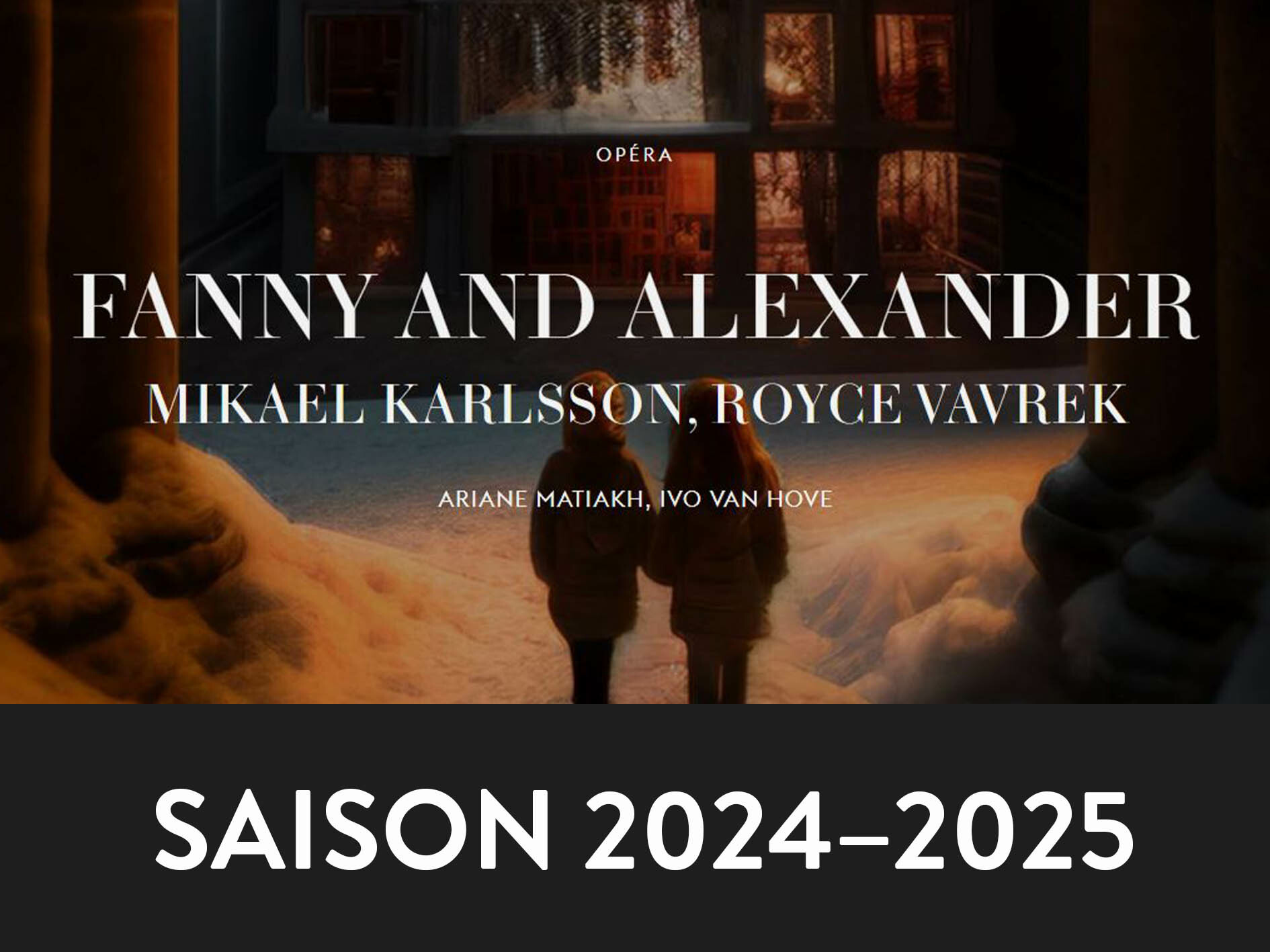 Fanny and Alexander - Théâtre Royal de La Monnaie - De Munt (2024 ...