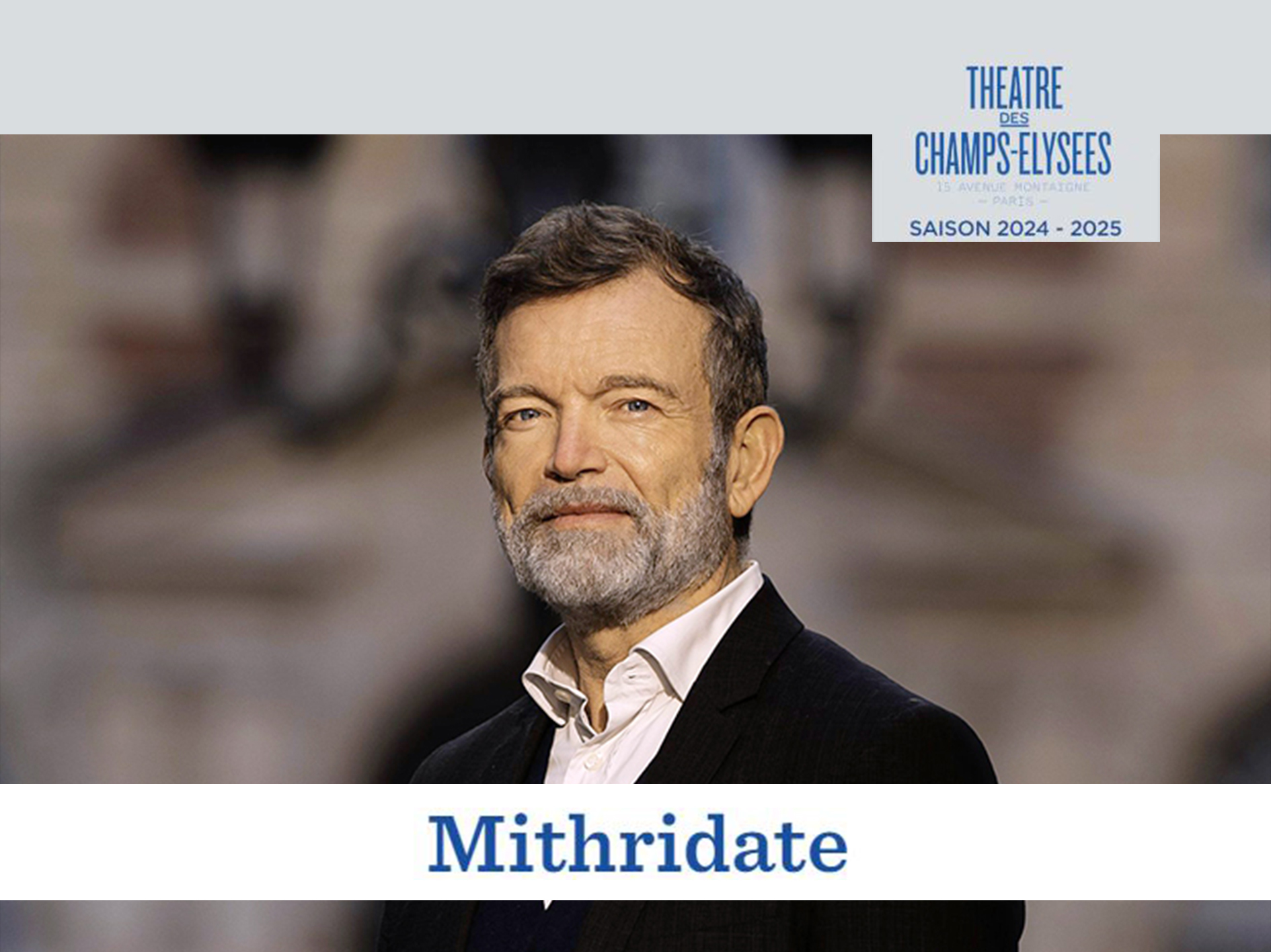 Mitridate, re di Ponto - Théâtre des Champs-Élysées (2025) (Production ...