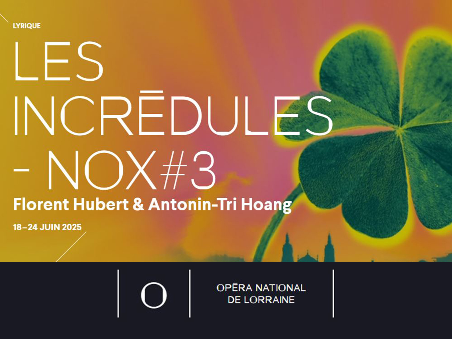Les Incrédules - NOX 3 - Opéra National de Lorraine (2025) (Production ...
