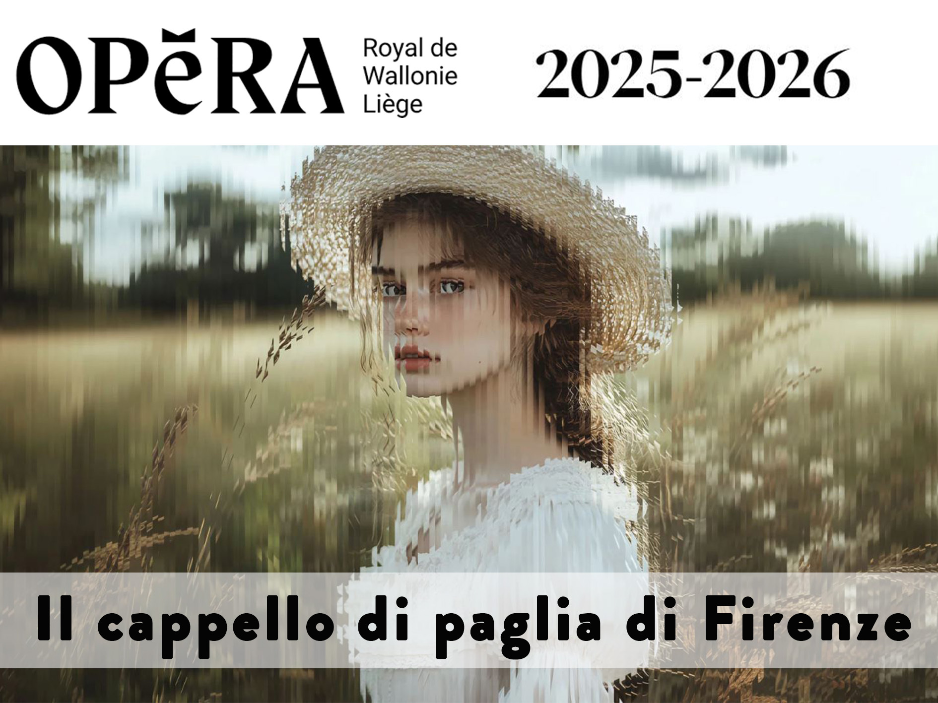 Il cappello di paglia di Firenze - Opéra Royal de Wallonie-Liège (2025 ...
