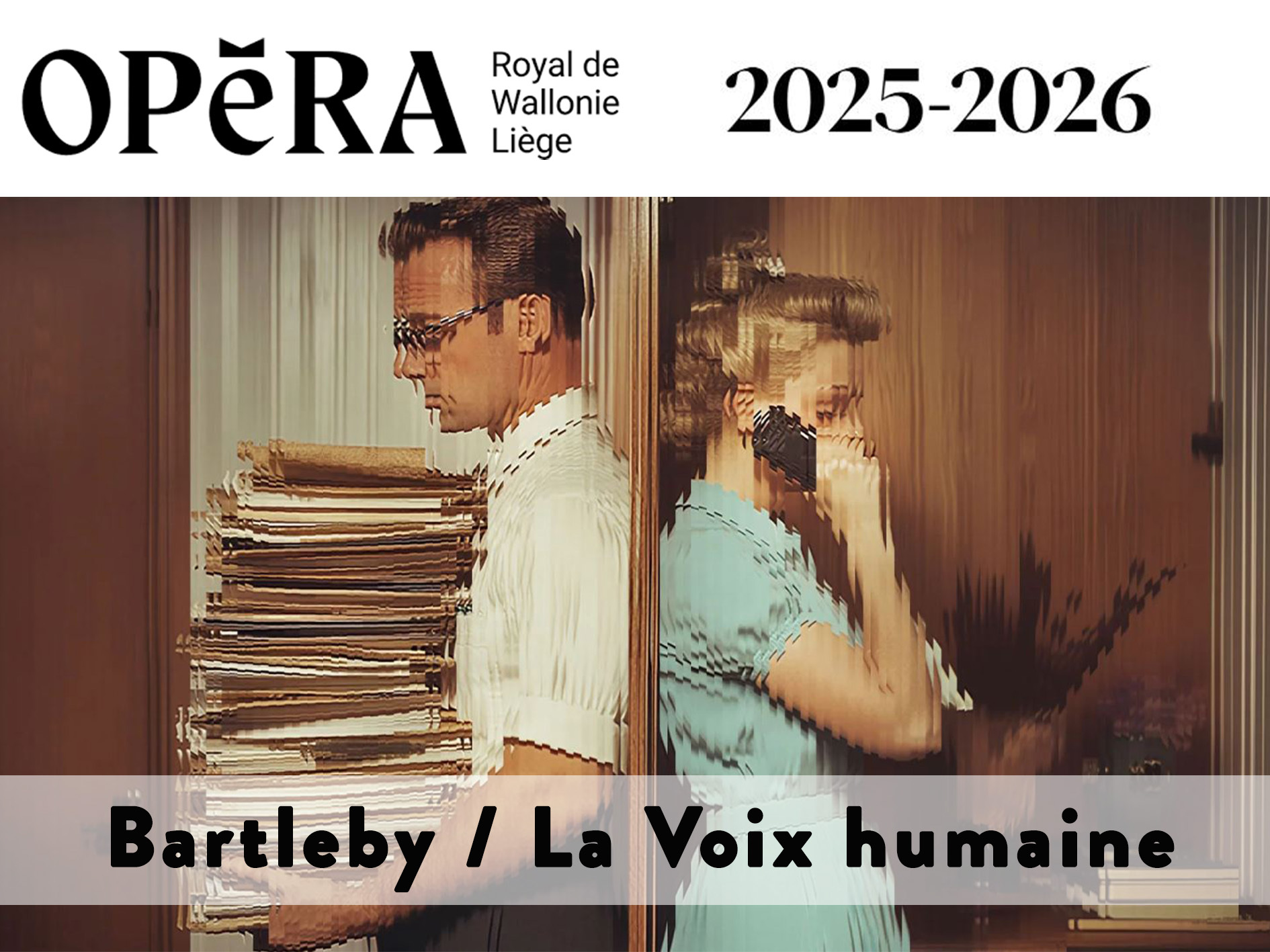 La Voix Humaine - Opéra Royal de Wallonie-Liège (2026) (Production ...