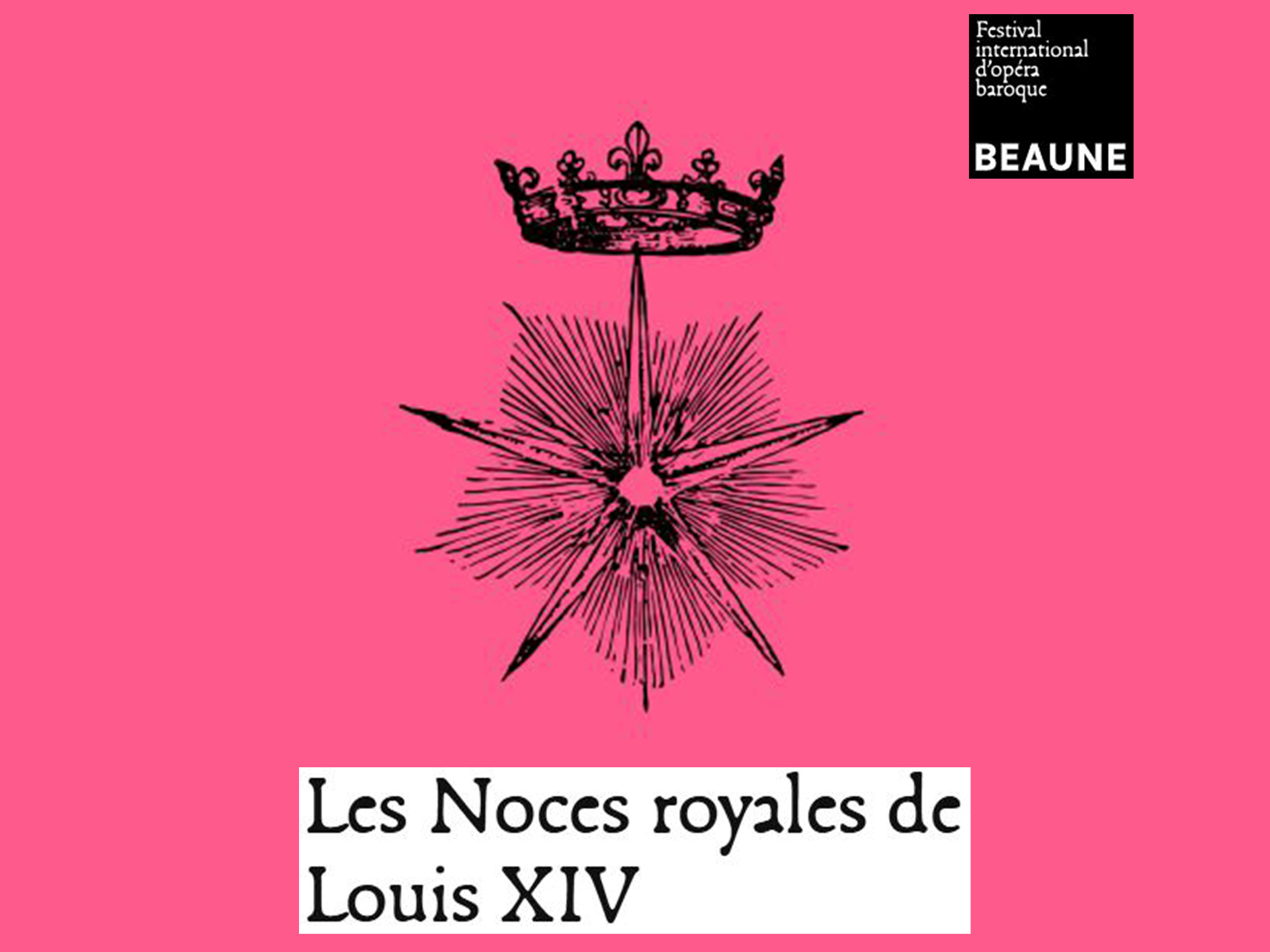 Les Noces royales de Louis XIV - Beaune Festival (2025) (Production ...