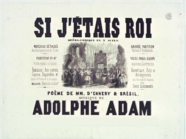 Si j'étais roi (Work - Adolphe Adam/Adolphe-Philippe d’Ennery) | Opera ...