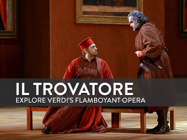 Il Trovatore: A Song of Night, Fire and Vengeance (News article ...