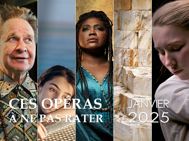Ces opéras à ne pas rater en janvier 2025 (Actualité) | Opera Online ...